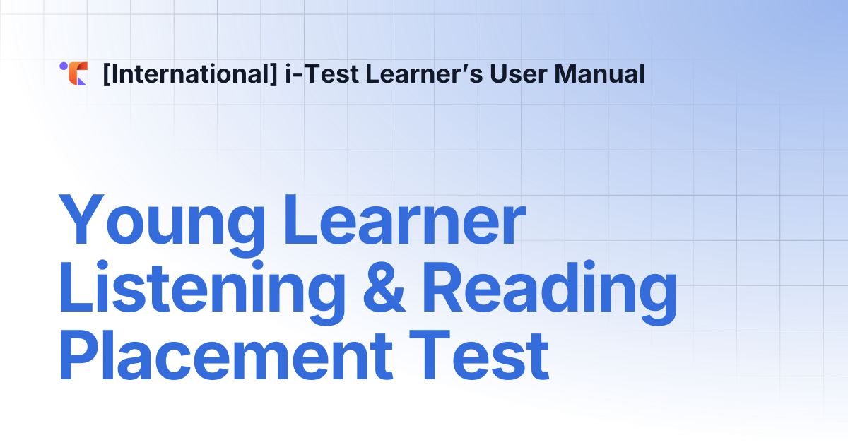 Young Learner Listening & Reading Placement Test | [International] i ...